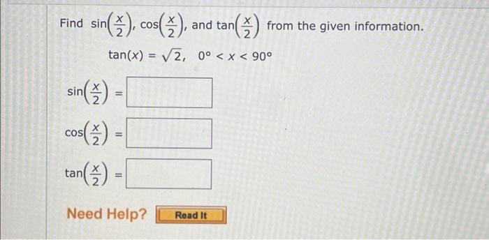 Solved Find sin(), cos(4), os(), and tan an ( 2 ) 2 tan(x) = | Chegg.com