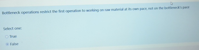 Solved Bottleneck operations restrict the first operation to | Chegg.com