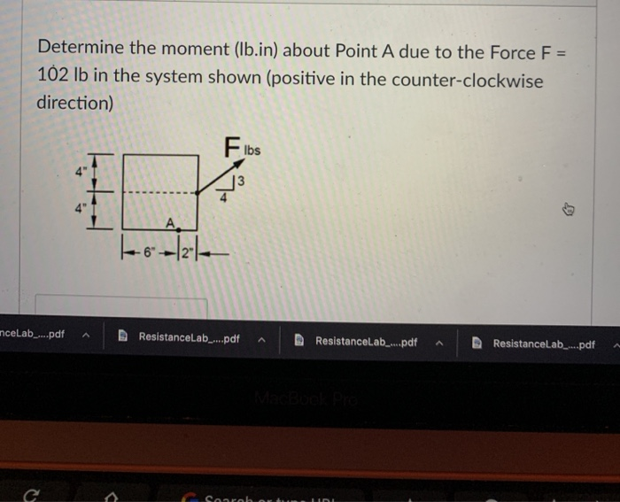 Solved Determine the moment (lb.in) about Point A due to the | Chegg.com