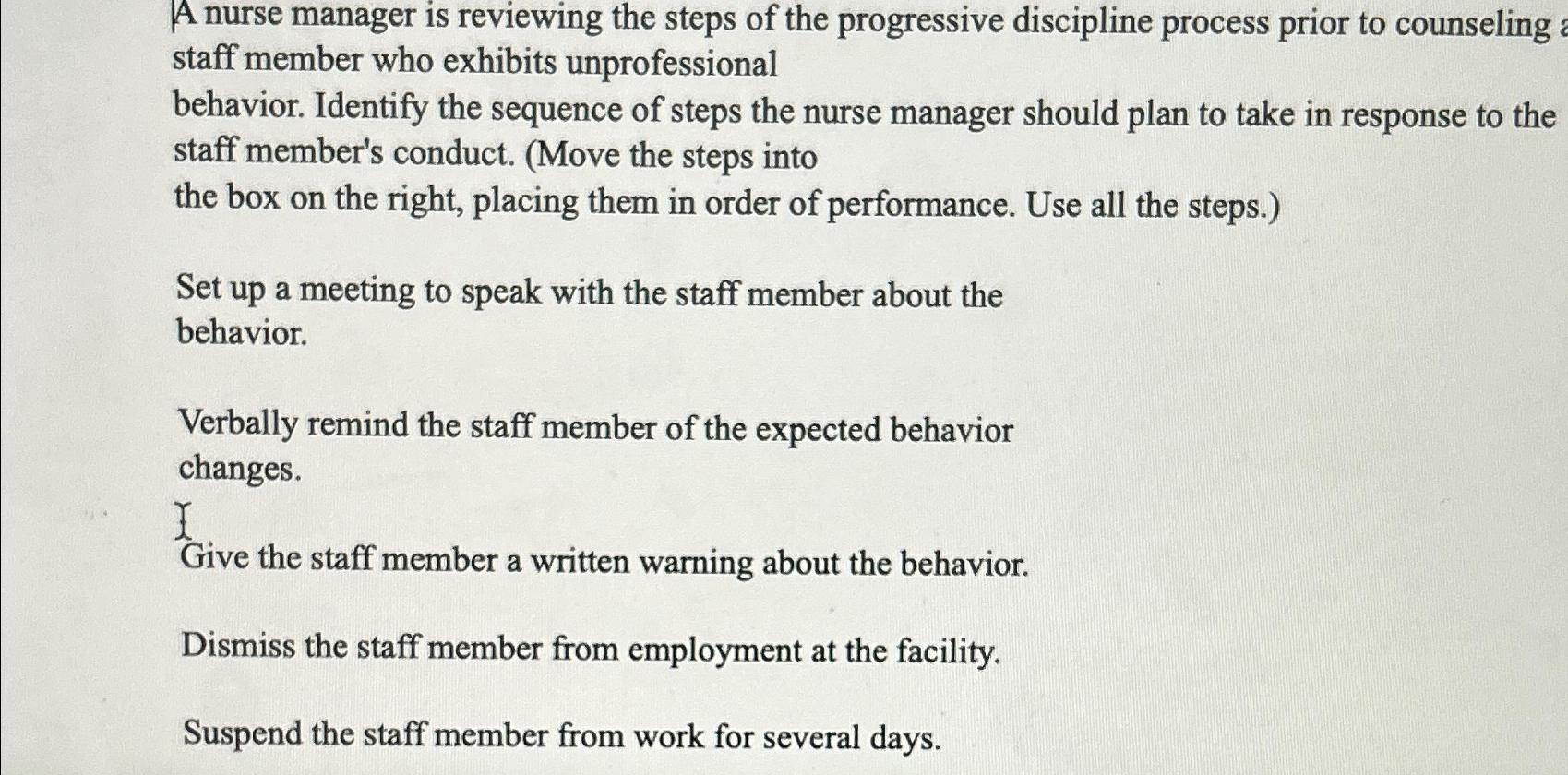 Solved A nurse manager is reviewing the steps of the | Chegg.com