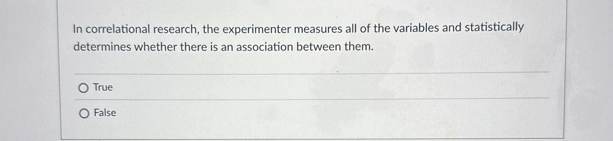 Solved In correlational research, the experimenter measures | Chegg.com