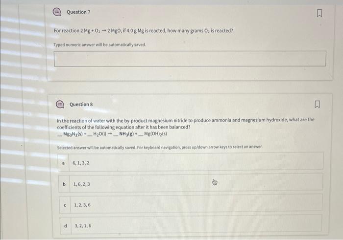 Solved For reaction 2Mg+O2→2MgO, if 4.0 g Mgg is reacted, | Chegg.com
