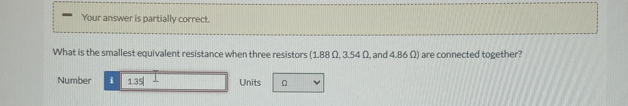 Solved Your answer is partially correct.What is the smallest | Chegg.com