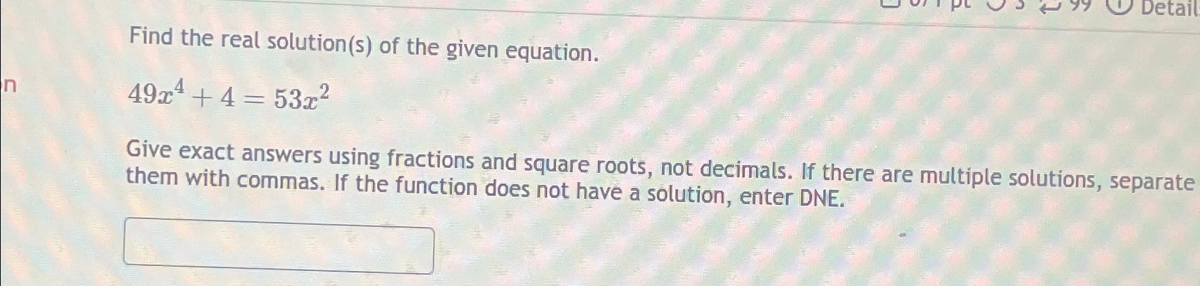Solved Find the real solution(s) ﻿of the given | Chegg.com