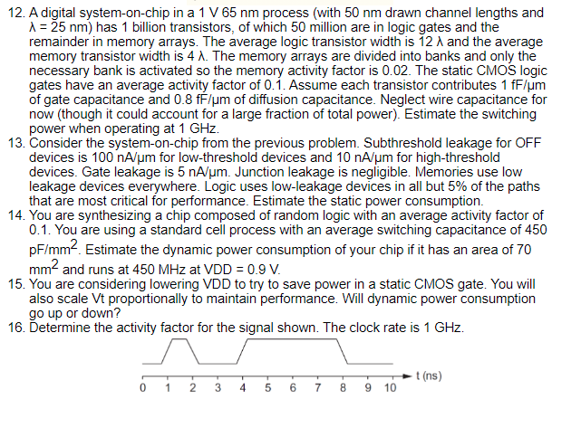 Solved 12. A digital system-on-chip in a 1 V 65 nm process | Chegg.com
