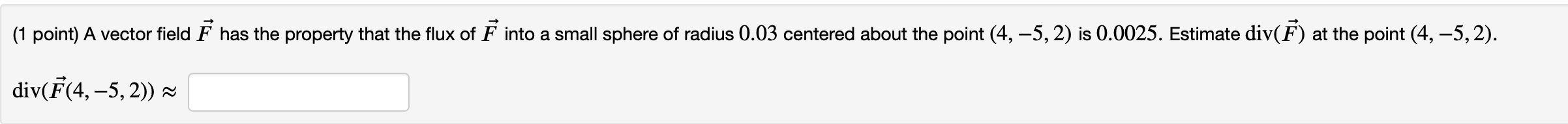 Solved (1 ﻿point) ﻿A vector field vec(F) ﻿has the property | Chegg.com