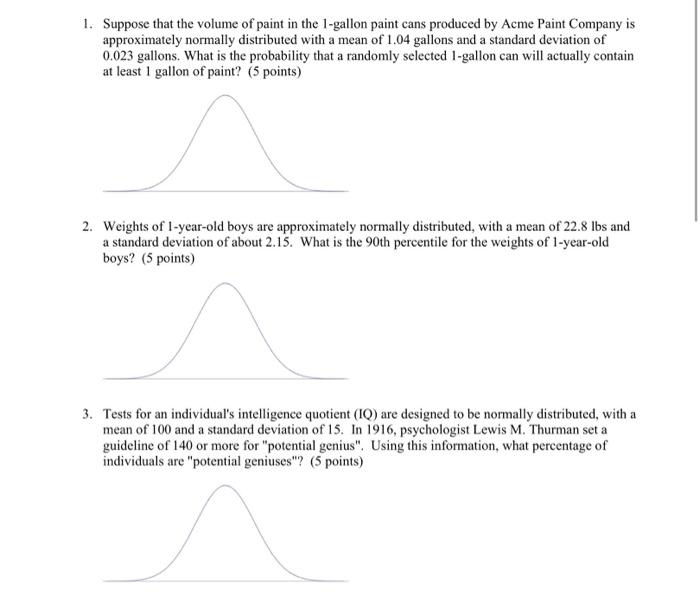 Solved 1. Suppose that the volume of paint in the 1-gallon | Chegg.com