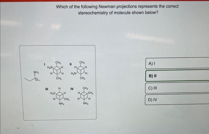 Solved Which of the following Newman projections represents | Chegg.com