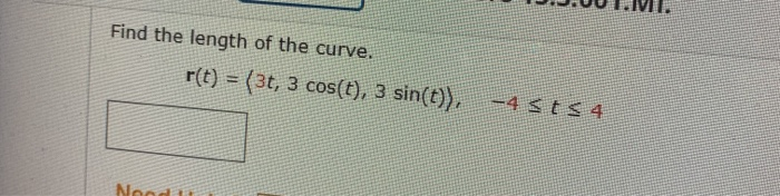 Solved Find the length of the curve. r(t) = (3t, 3 cos(t), 3 | Chegg.com