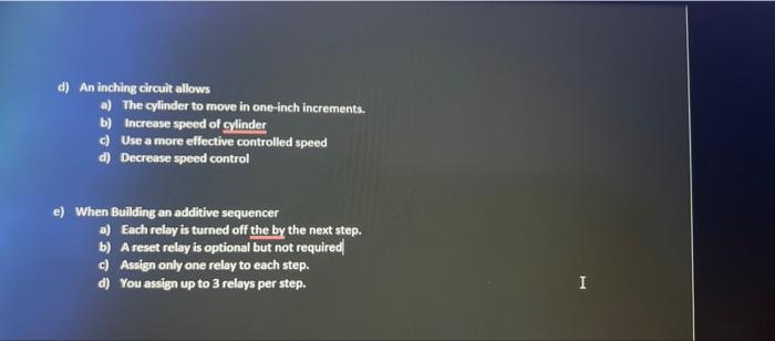 Solved d) An inching circuit allows a) The cylinder to move | Chegg.com