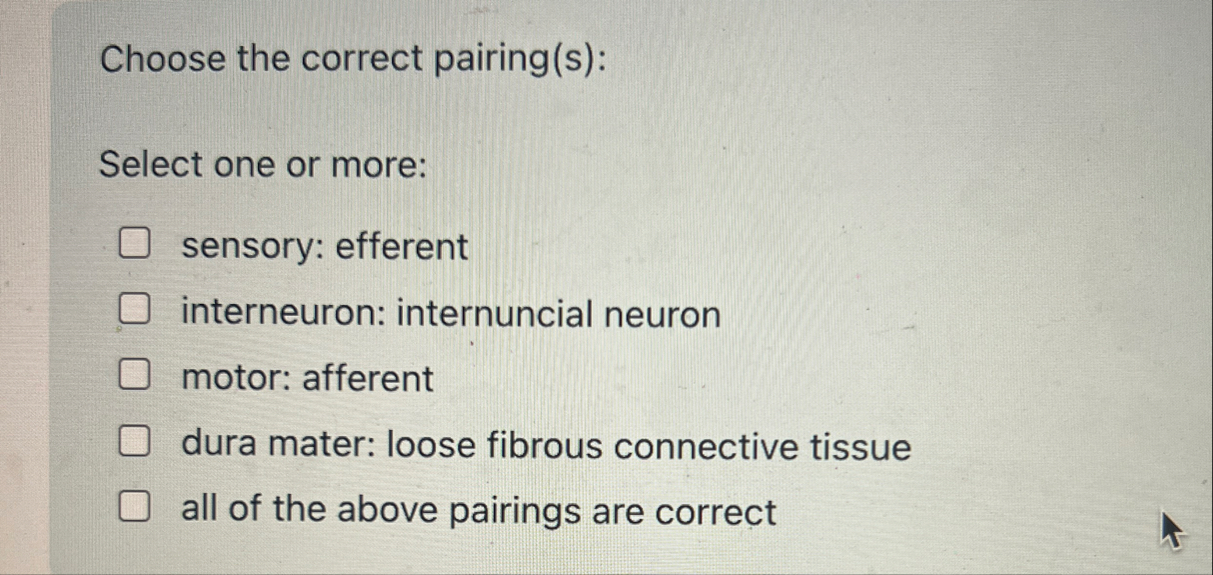 Solved Choose the correct pairing(s):Select one or | Chegg.com