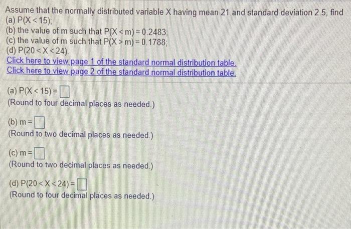 Solved Assume that the normally distributed variable X | Chegg.com
