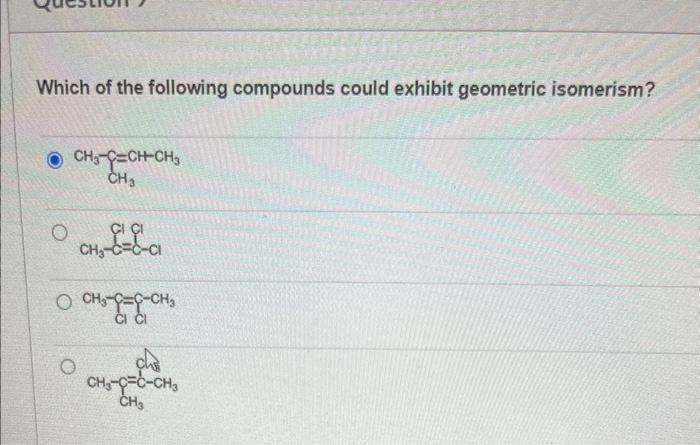 Solved Which of the following compounds could exhibit | Chegg.com