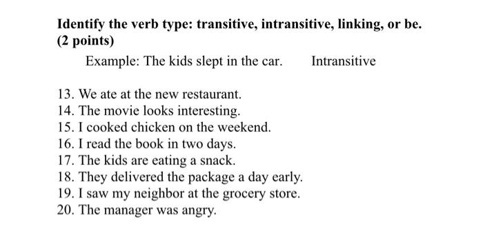 Identify the verb type: transitive, intransitive, | Chegg.com