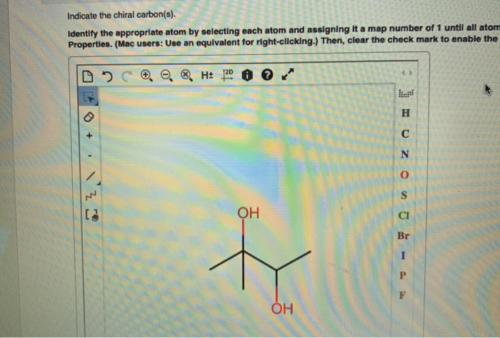 Solved Indicate the chiral carbon(s). Identify the | Chegg.com