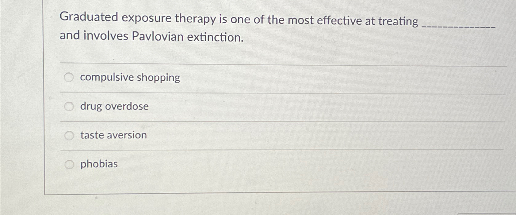Solved Graduated exposure therapy is one of the most | Chegg.com