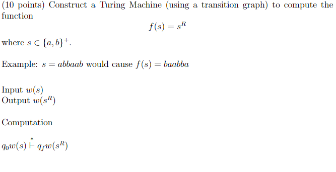 Solved (10 ﻿points) ﻿Construct a Turing Machine (using a | Chegg.com