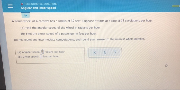 Solved O TRIGONOMETRIC FUNCTIONS Angular and linear speed A | Chegg.com