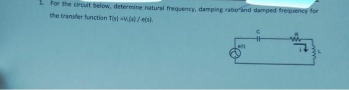 Solved 1. For the circuit below, determine natural | Chegg.com Solved 1. For the circuit below, determine natural | Chegg.com