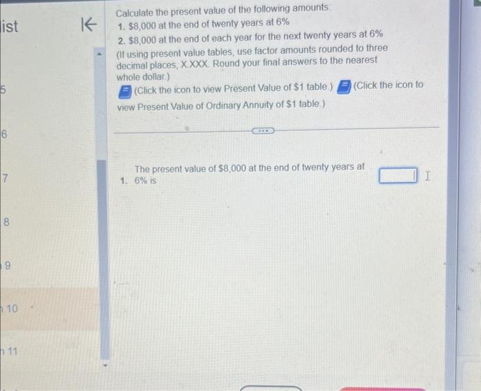 Solved Calculate the present value of the following amounts | Chegg.com
