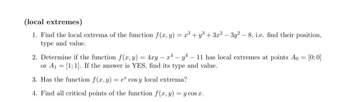 Solved (local extremes) 1. Find the local extrema of the | Chegg.com