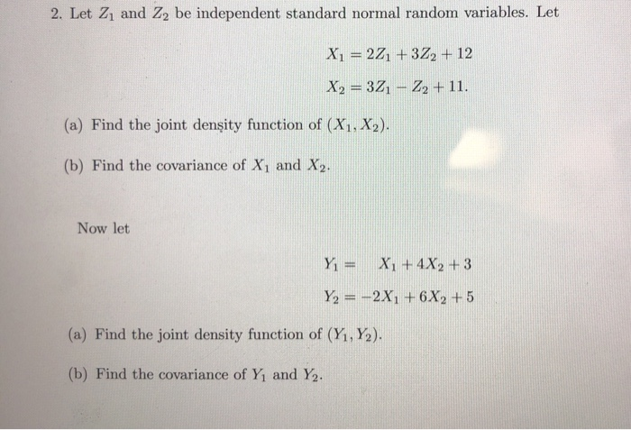 Solved 2. Let Z and Z2 be independent standard normal random | Chegg.com