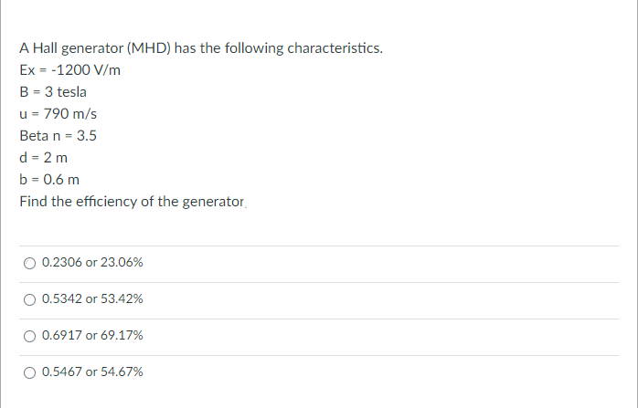 Solved A Hall generator (MHD) ﻿has the following | Chegg.com