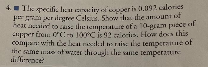 Solved 4. The specific heat capacity of copper is 0.092 | Chegg.com