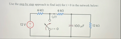 Solved Use the step by step approach to find io(t) ﻿for t>0 | Chegg.com