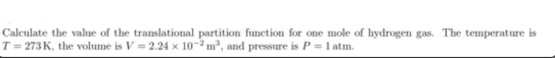 Solved Calculate The Value Of The Translational Partition