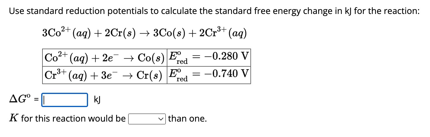 Solved Use Standard Reduction Potentials To Calculate The