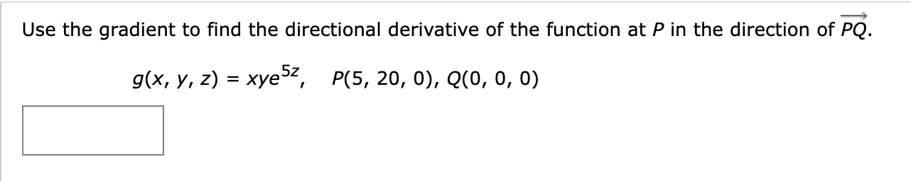 Solved Use the gradient to find the directional derivative | Chegg.com