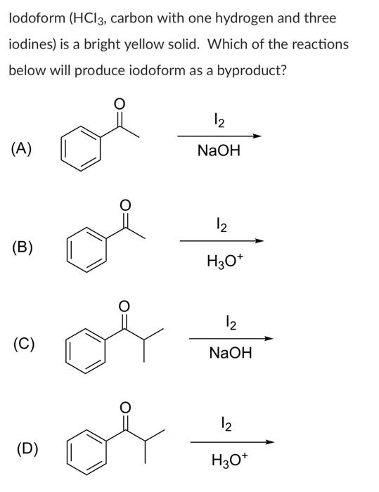 Solved lodoform (HCl3, carbon with one hydrogen and three | Chegg.com