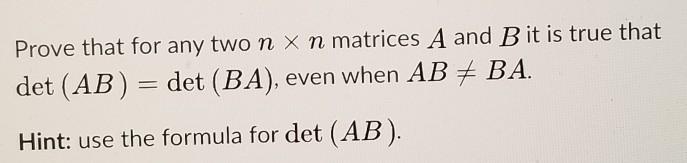 Solved Prove that for any two n x n matrices A and B it is | Chegg.com