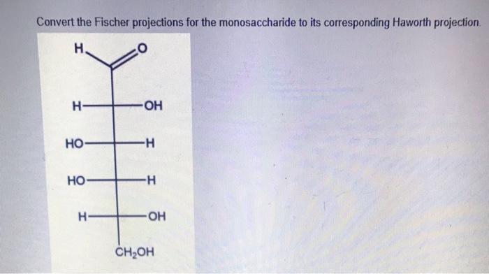 Solved Convert the Fischer projections for the | Chegg.com