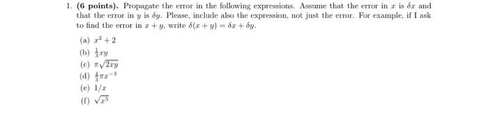 Solved 1. (6 points). Propagate the error in the following | Chegg.com