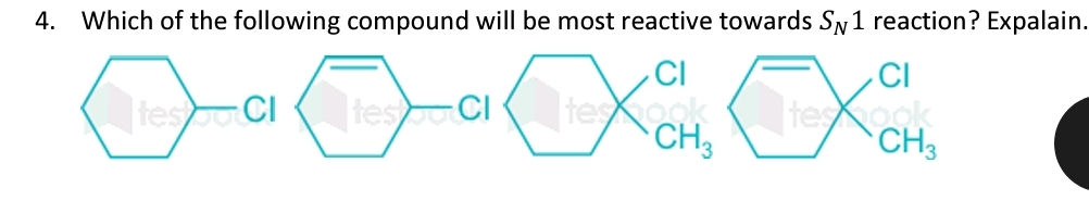 Solved Which of the following compound will be most reactive | Chegg.com
