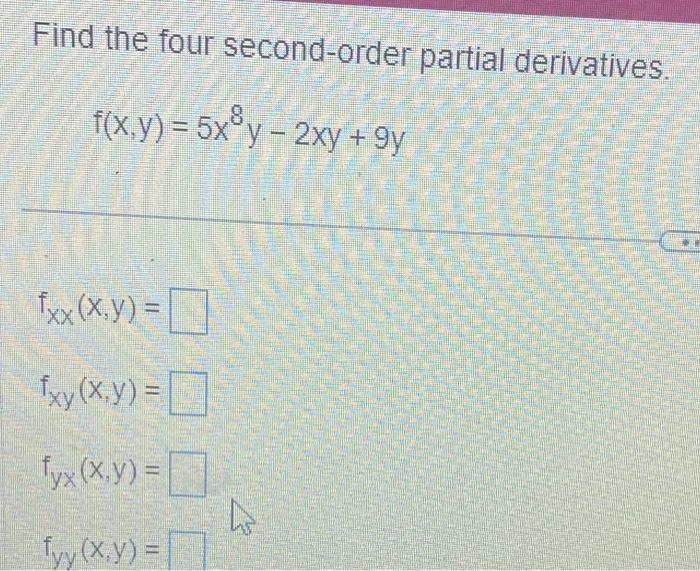 Solved Find the four second-order partial derivatives for | Chegg.com