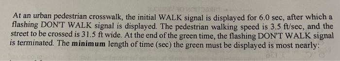 Solved At an urban pedestrian crosswalk, the initial WALK | Chegg.com
