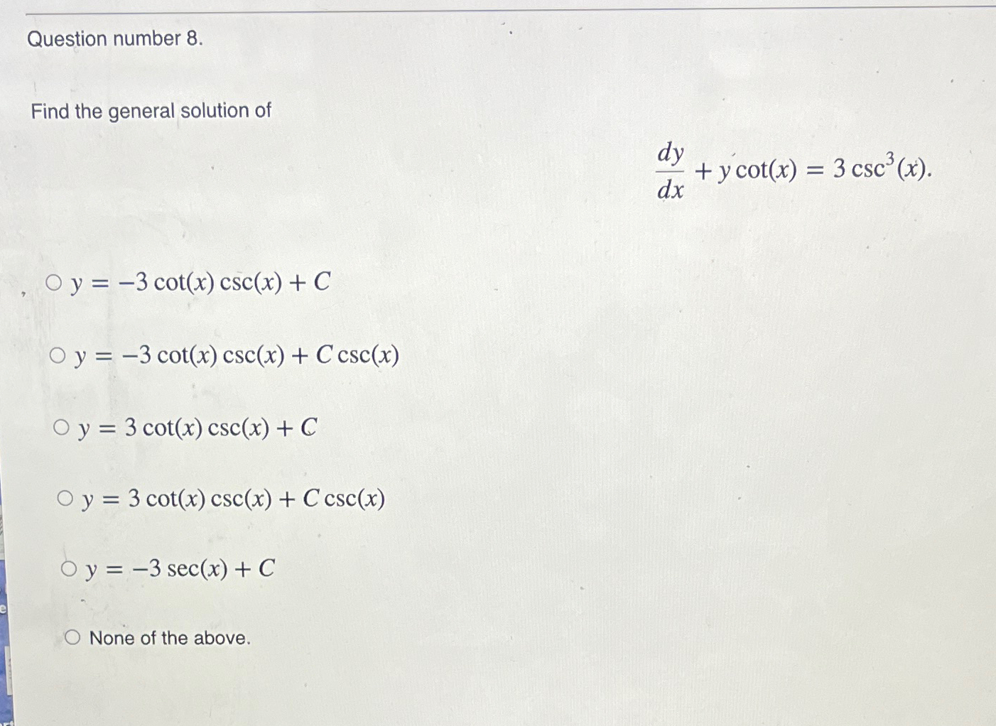 Solved Question number 8.Find the general solution | Chegg.com