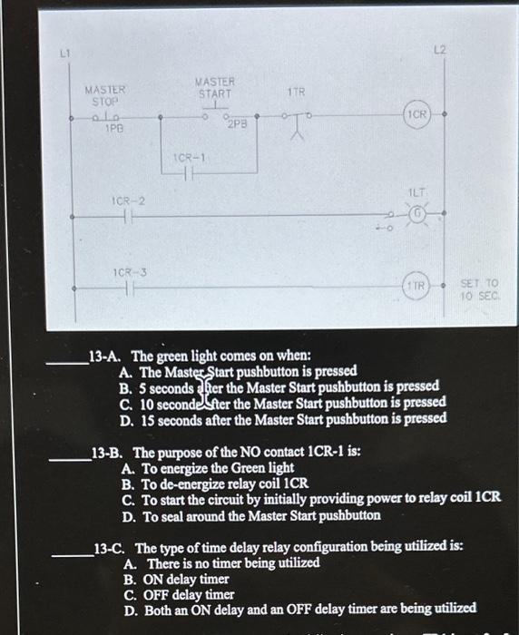 Solved 13-A. The green light comes on when: A. The | Chegg.com
