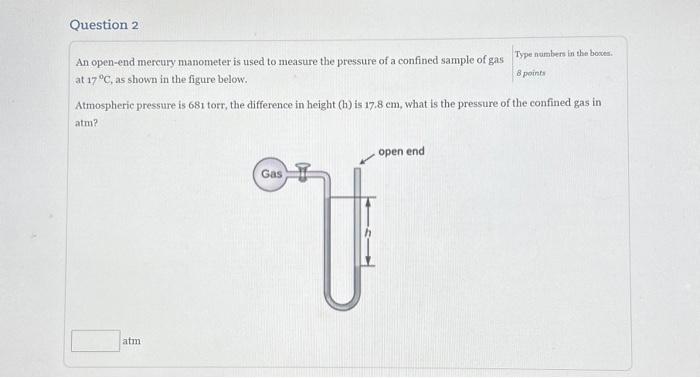 Solved Question 2 An open-end mercury manometer is used to | Chegg.com