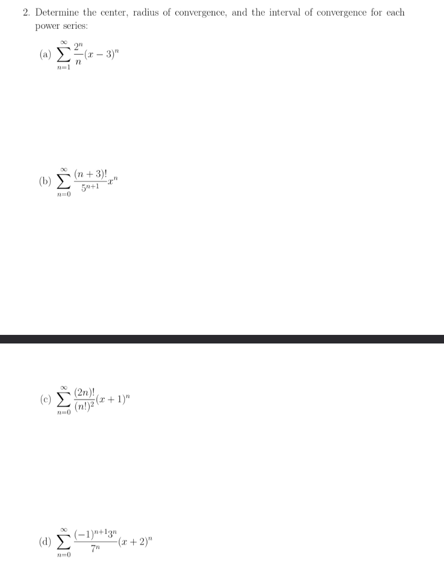 Solved Determine the center, radius of convergence, and the | Chegg.com
