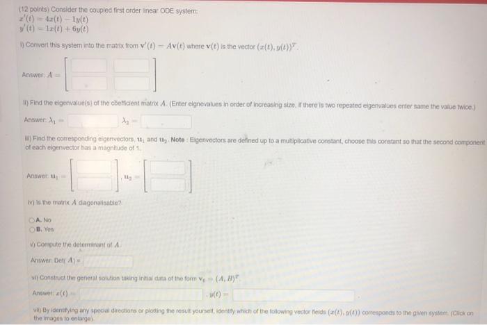 Solved (12 points) Consider the coupled first order inear | Chegg.com