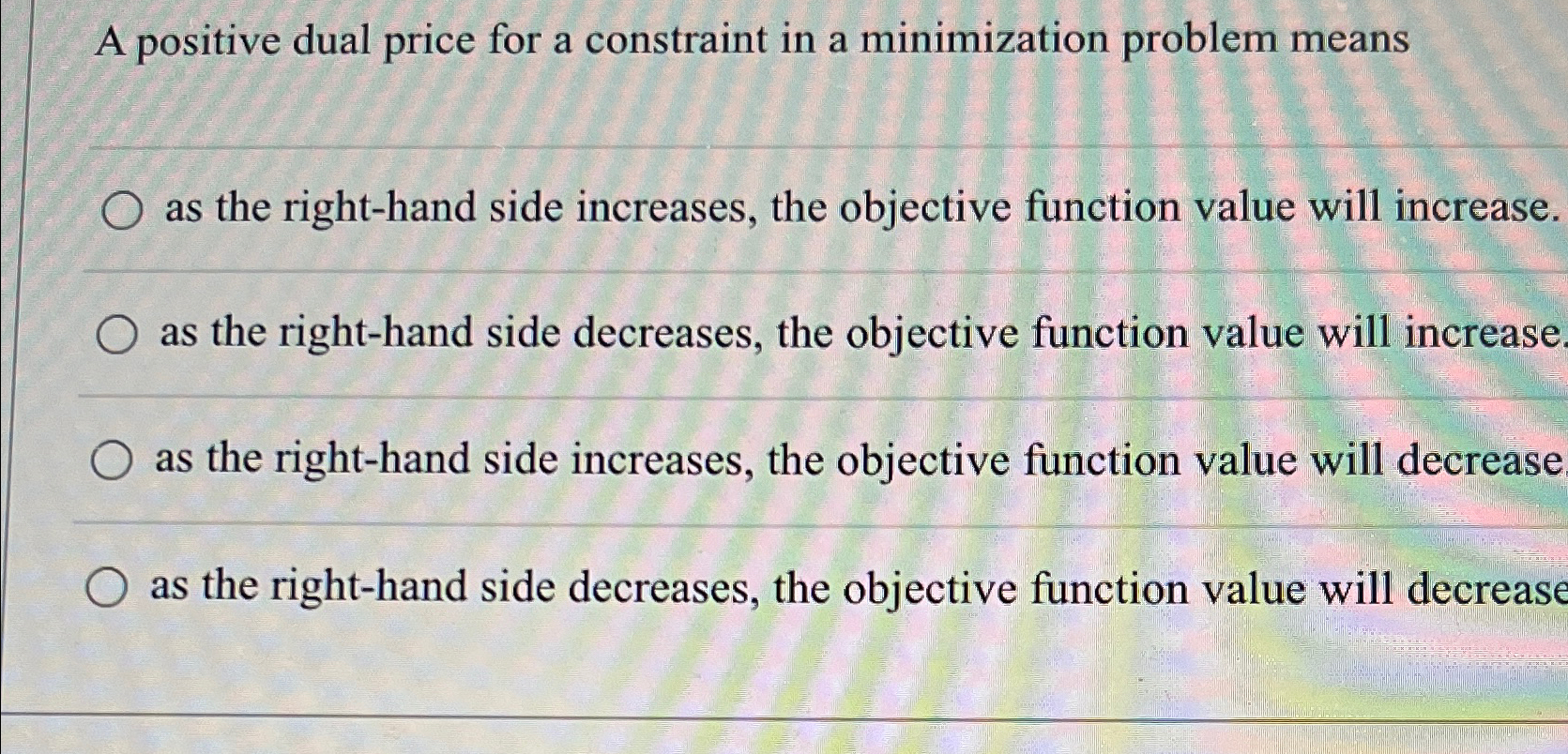 Solved A positive dual price for a constraint in a | Chegg.com