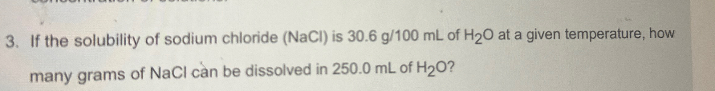 Solved If the solubility of sodium chloride (NaCl) ﻿is | Chegg.com