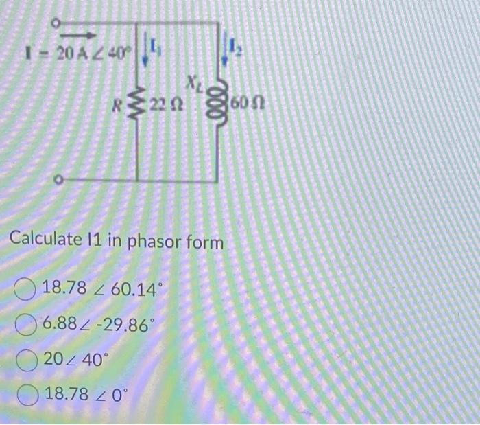 Solved Calculate 12 in phasor form 18.78