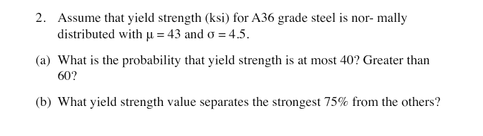 Solved 2. Assume that yield strength (ksi) for A36 grade | Chegg.com