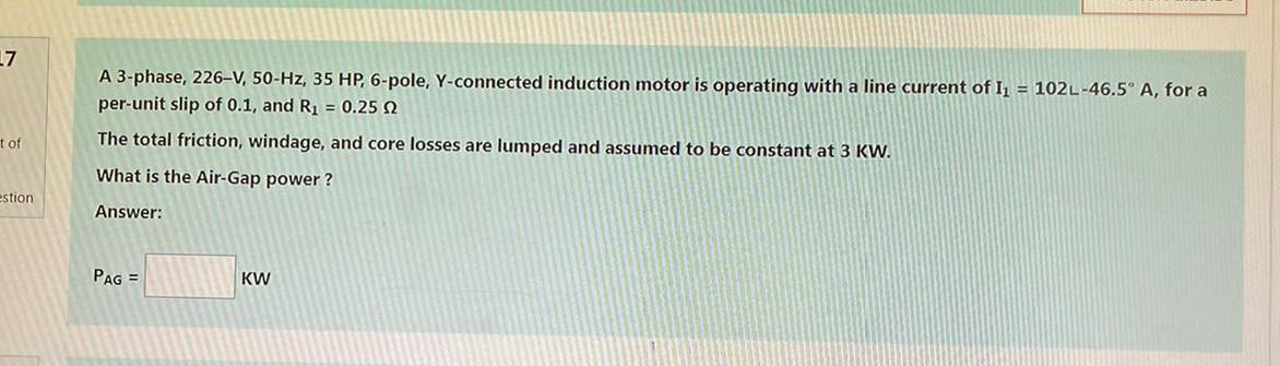 Solved A 3-phase, 226-V, 50-Hz, 35HP,6-pole, Y-connected | Chegg.com