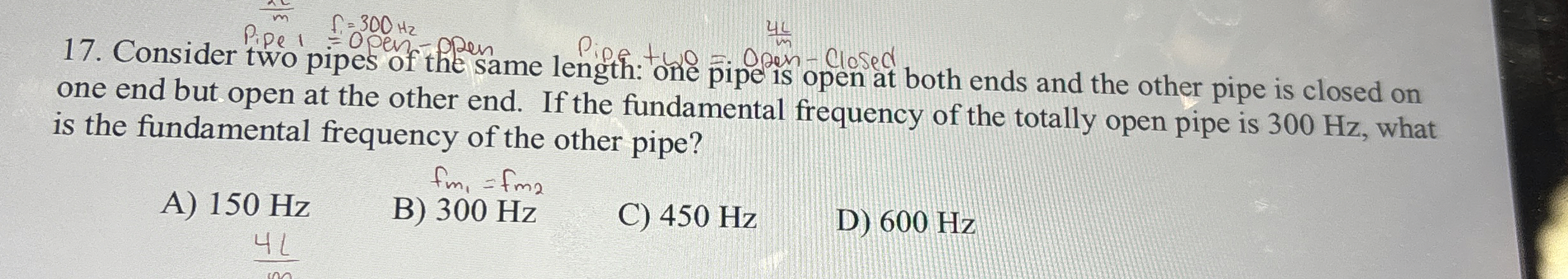 Solved PipPiper=300Hz=000n24Lm17. ﻿Consider two pipes of the | Chegg.com